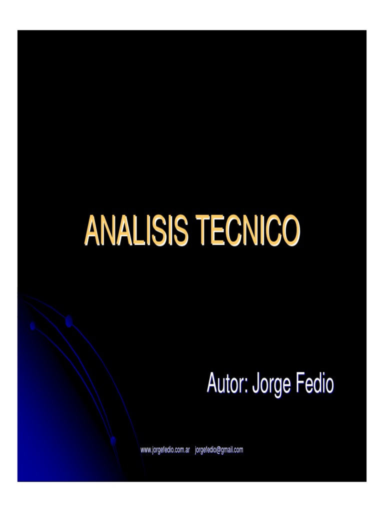 ANALISIS TECNICO. Autor - Jorge Fedio. WWW - Jorgefedio.com - Ar ...