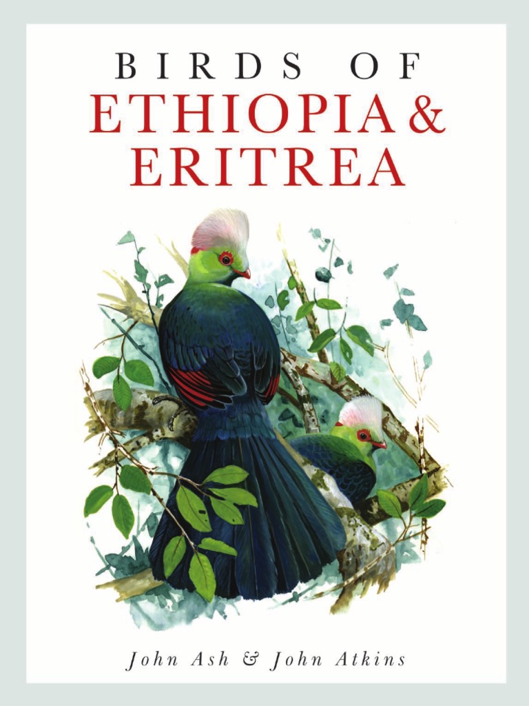 Ash J. & Atkins J. - Birds of Ethiopia and Eritrea - Libgen - Li | PDF