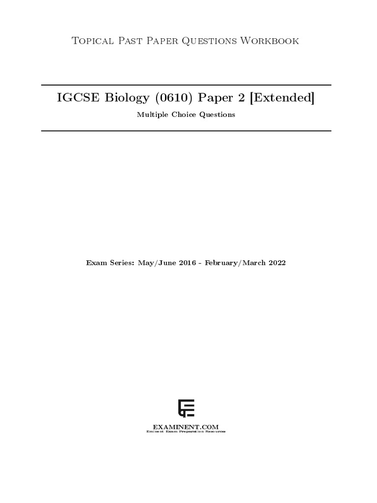 Igcse Biology 0610 Paper 2 Extended Topical Past Paper Questions