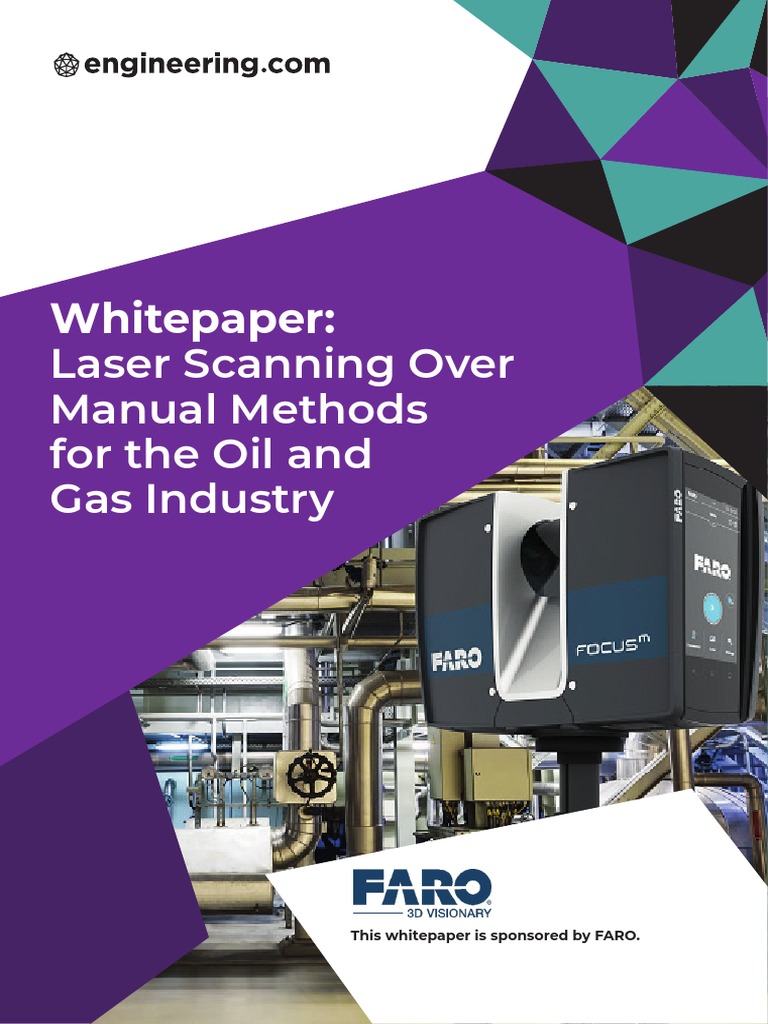FARO Laser Scanning Over Manual Methods For The Oil and Gas Industry ...