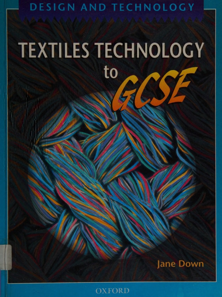 Textiles Technology To GCSE (Jane Down) (Z-Library) | PDF | Textiles | Clothing