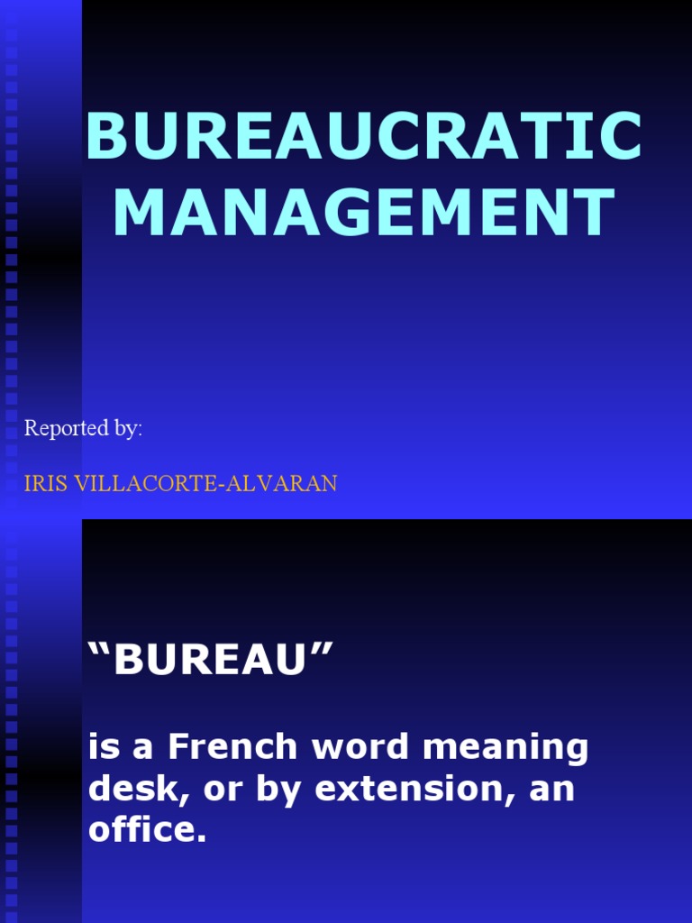 Bureaucratic Management Powerpoint | PDF | Bureaucracy | Max Weber