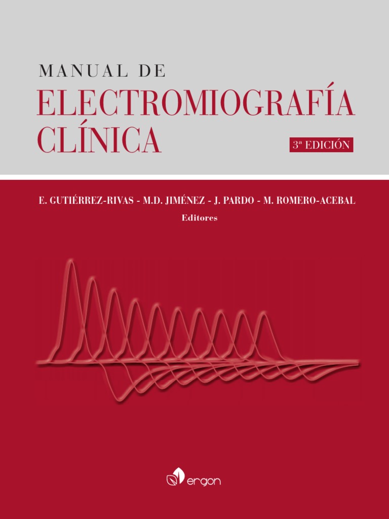 Manual de Electromiografía Clínica | PDF | Electromiografia | Neurología