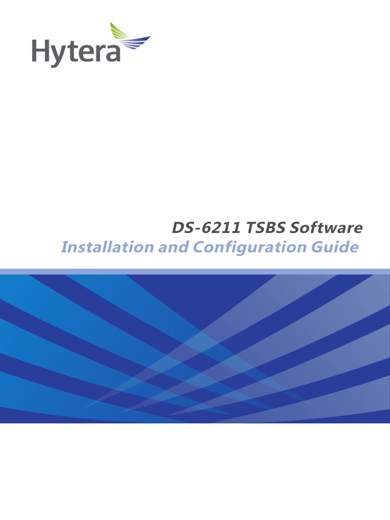 DS-6211 TSBS Software Installation and Configuration Guide V6.5.00 ...