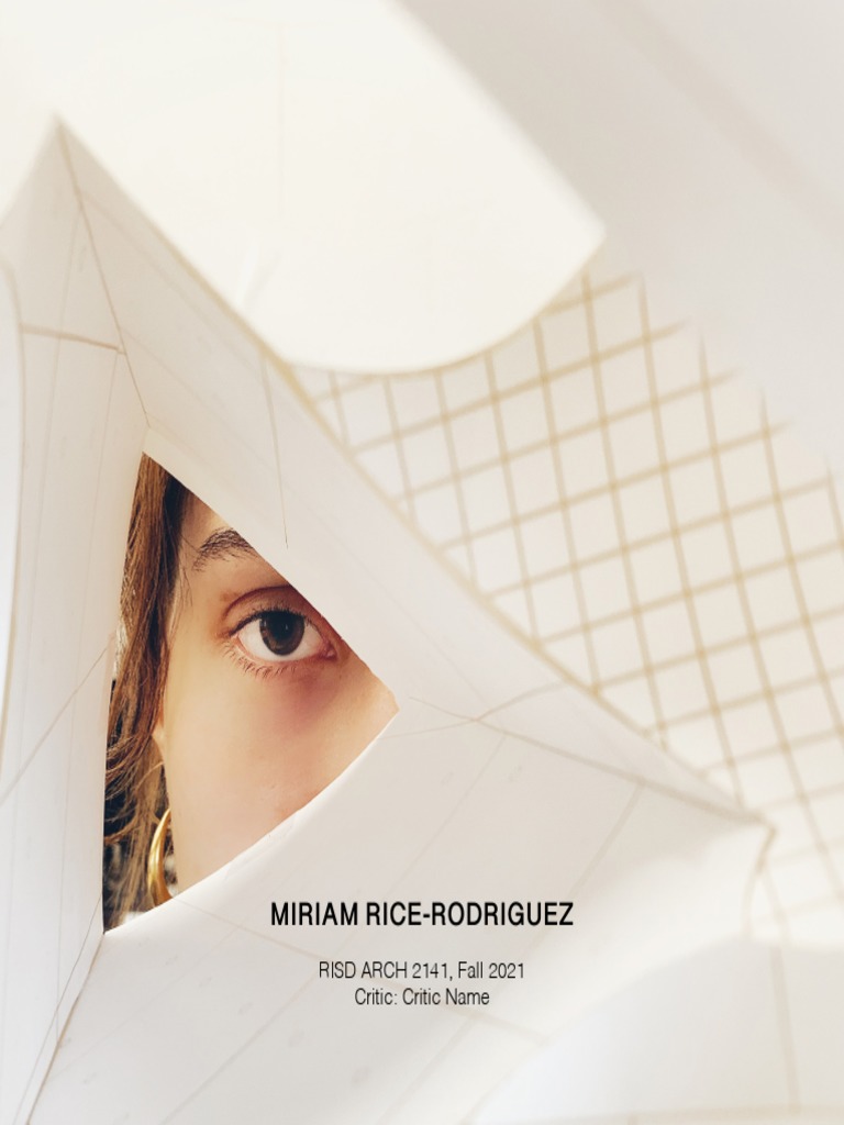 Rice-Rodriguez, RISD Projections Booklet, Fall'21 | PDF