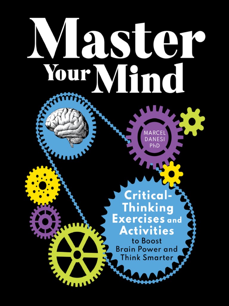 Master Your Mind Critical-Thinking Exercises and Activities To Boost ...