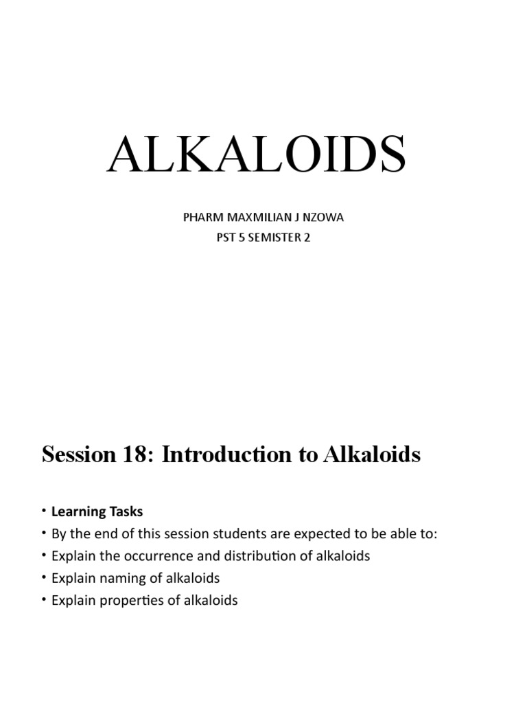 Lecture 18-Alkaloids 2021 | PDF | Alkaloid | Psychoactive Drugs
