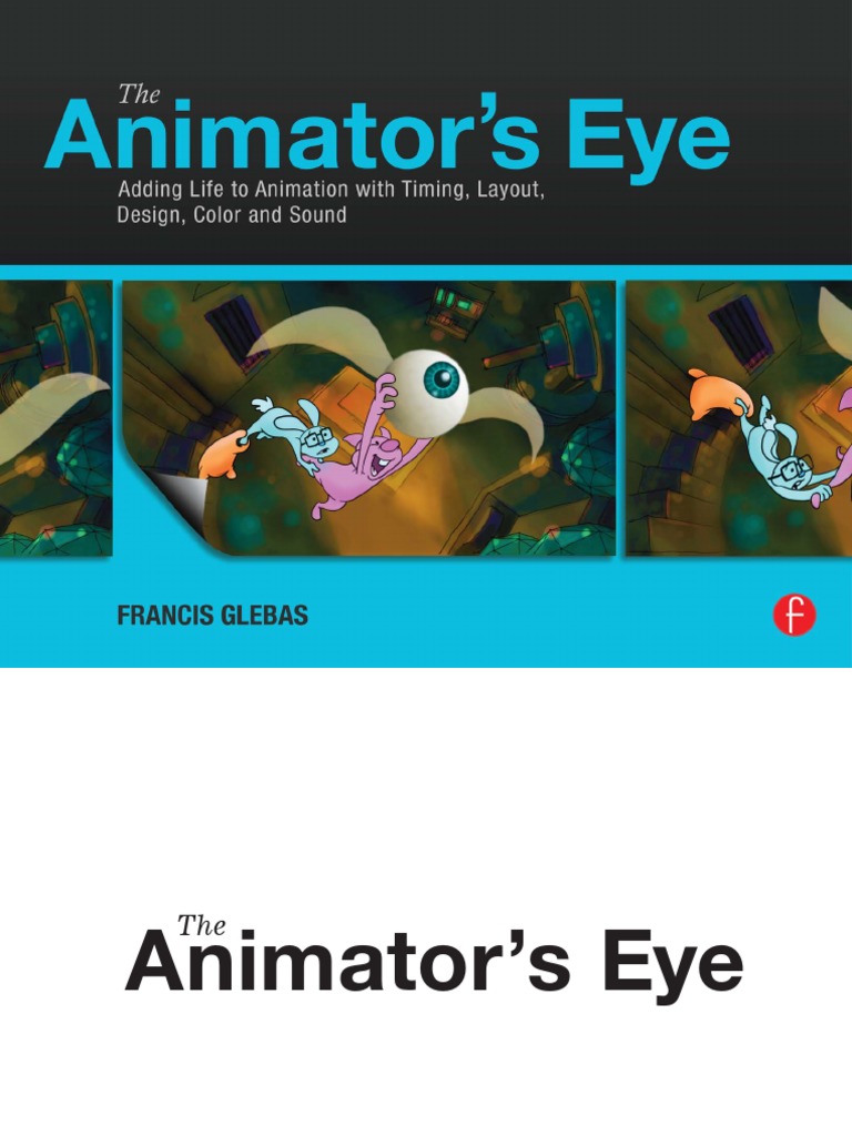The Animators Eye (Animation - Ir) | PDF | Animation | 3 D Computer ...