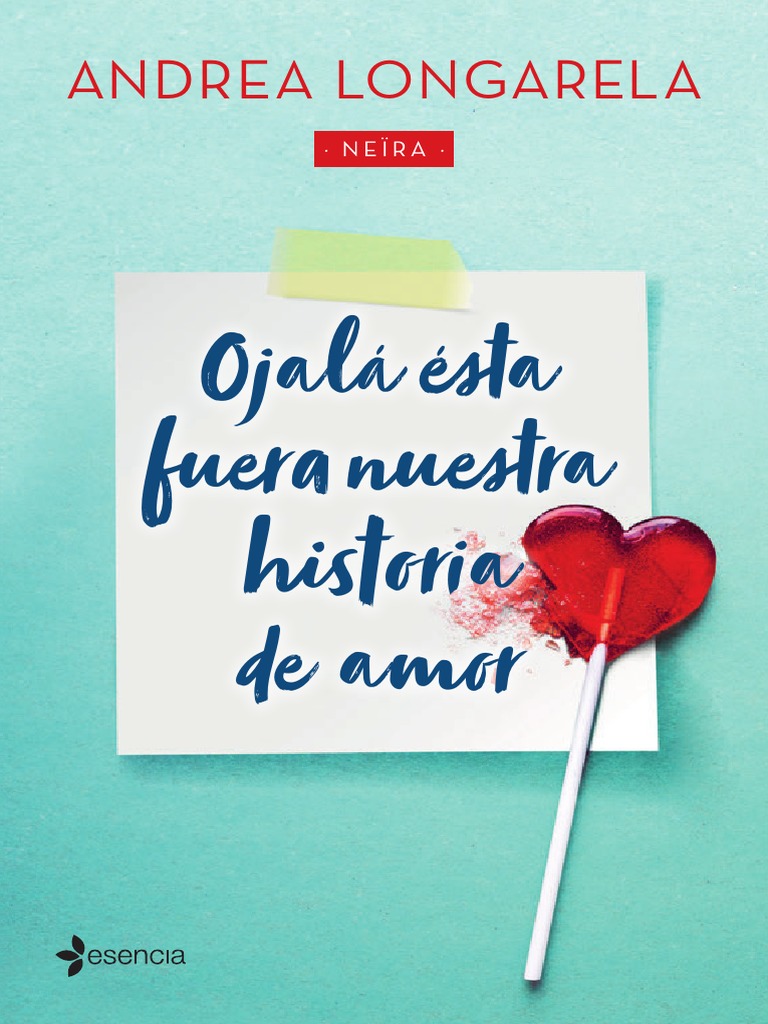 Ojala Fuera Nuestra Historia de Amor | PDF | Amor | Publicación