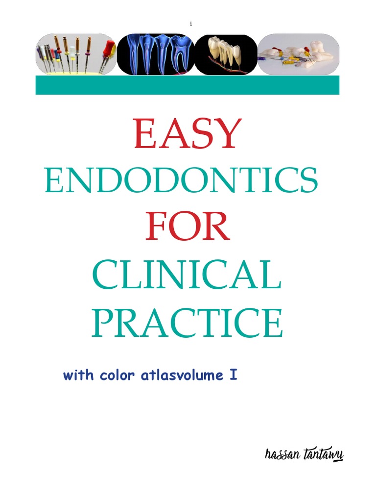 Easy Endodontics For Clinical Practice | PDF | Periodontology | Medical Specialties