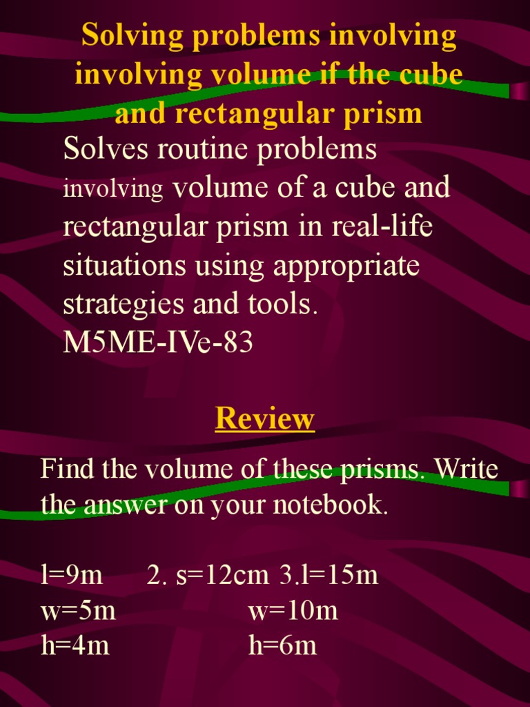 MATHEMATICS 5 PPT Q4 - Volume of A Finding The Volume of Solid Figures ...