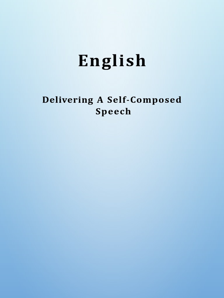 Self-Composed Speech Delivery Guide | PDF | Speech | Cognition