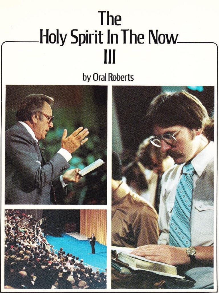 The Holy Spirit in The Now III - Oral Roberts (Naijasermons - Com.ng ...