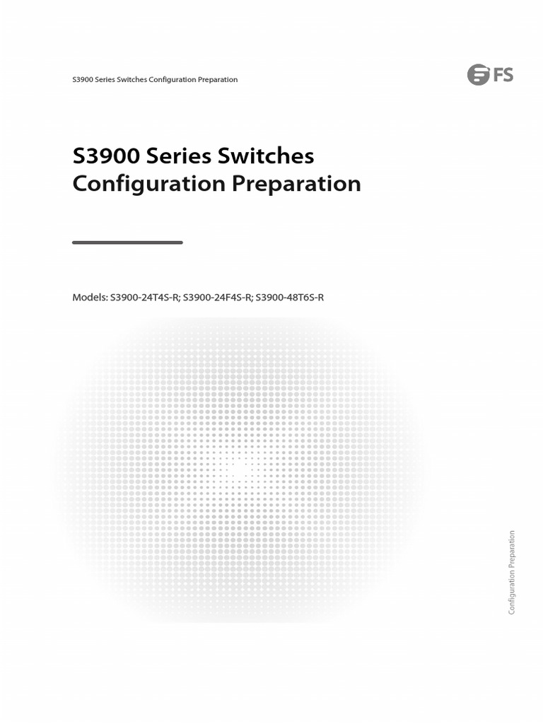 S3900 Series Switches Configuration Preparation Pdf Network Switch Internet Protocols