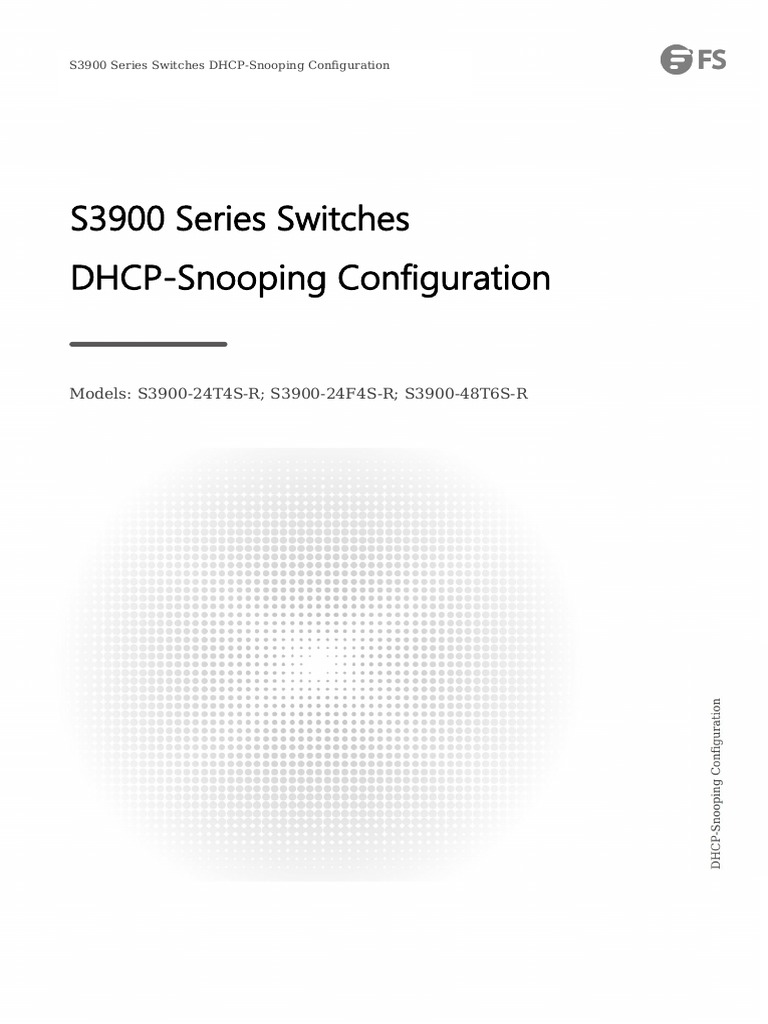 S3900 Series Switches DHCP-Snooping Configuration | PDF | Ip Address | Port (Computer Networking)