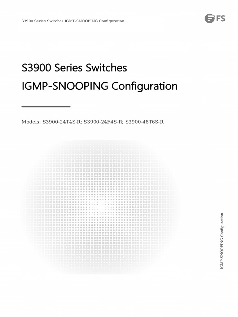 S3900 Series Switches IGMP-SNOOPING Configuration | PDF | Multicast | Router (Computing)