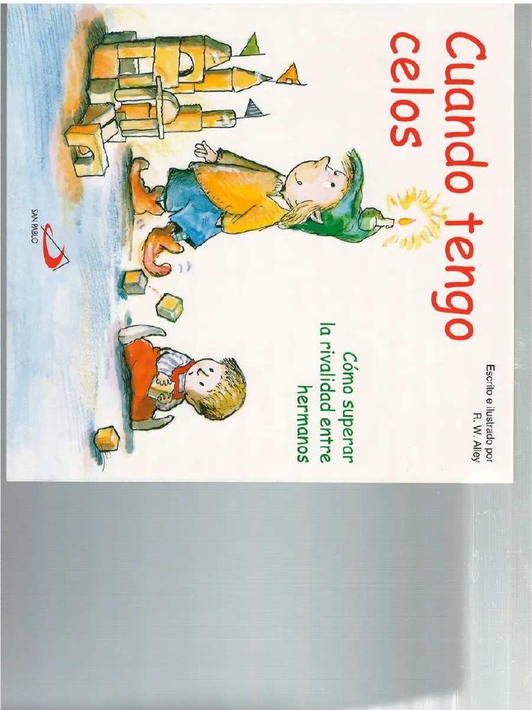 Celos Cuando Tengo Celos Como Superar La Rivalidad Entre Hermanos | PDF