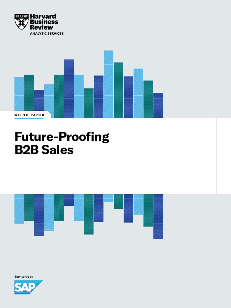 HBR White Paper - Future-Proofing B2B Sales | PDF | Sales | Marketing