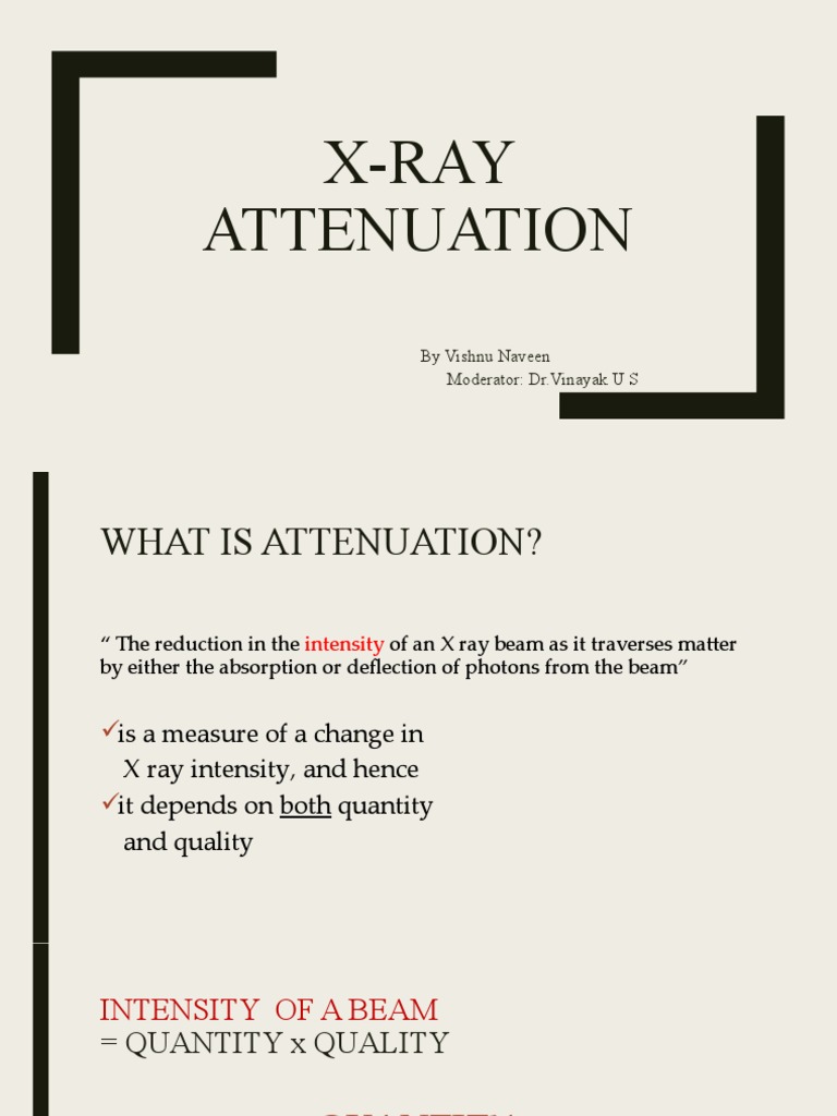 X-Ray Attenuation by Vishnu | PDF | Attenuation | X Ray