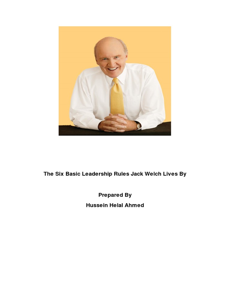 The Six Basic Leadership Rules Jack Welch Lives by | PDF | Business ...