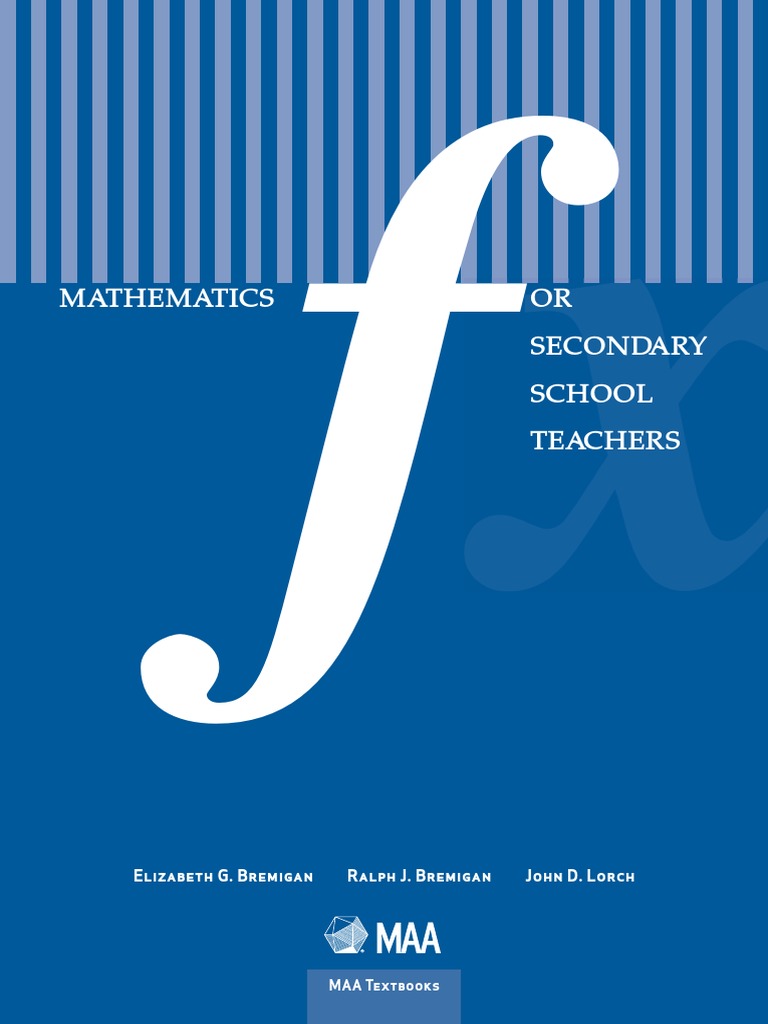 Mathematics OR Secondary School Teachers: Elizabeth G. Bremigan Ralph J ...