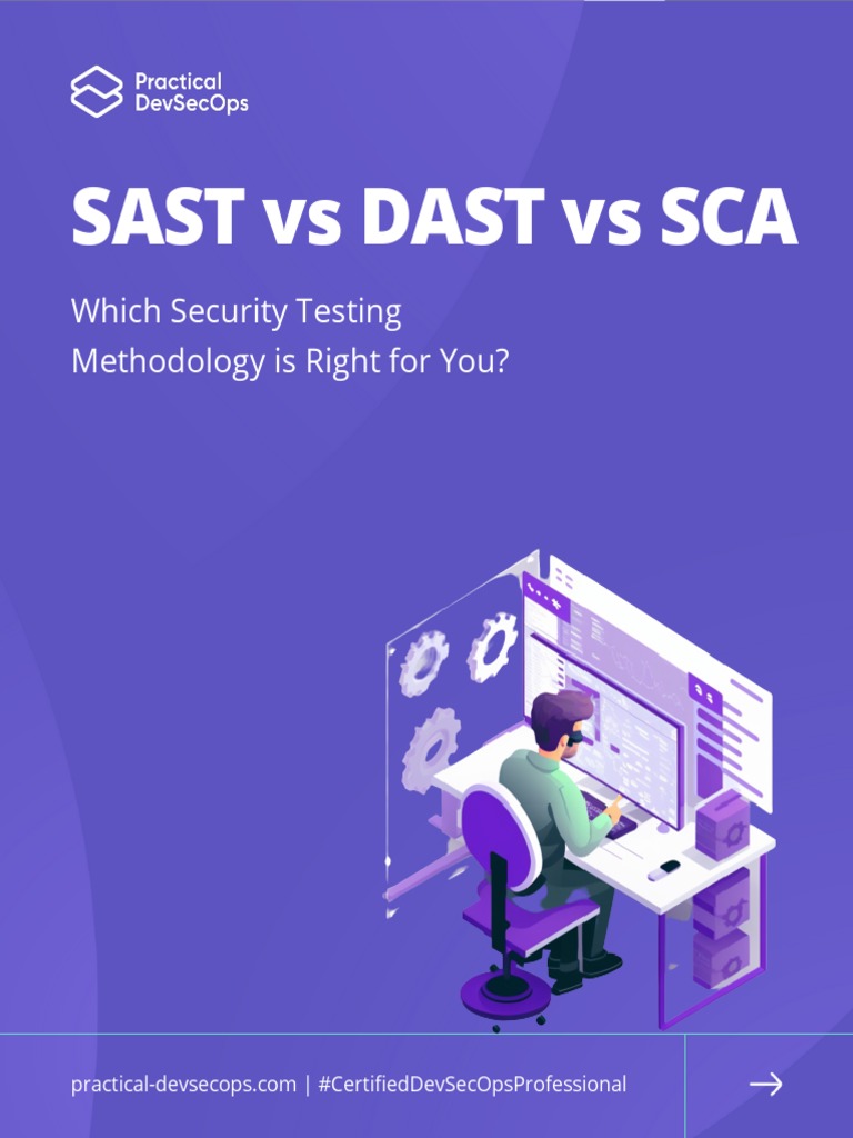 SAST Vs DAST Vs SCA 1687441820 | PDF | Vulnerability (Computing ...