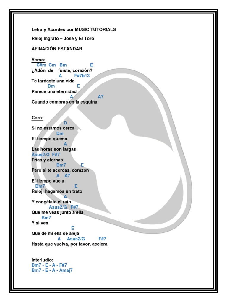 Reloj Ingrato Jose y El Toro Letra y Acordes by MUSICTUTORIALS | PDF