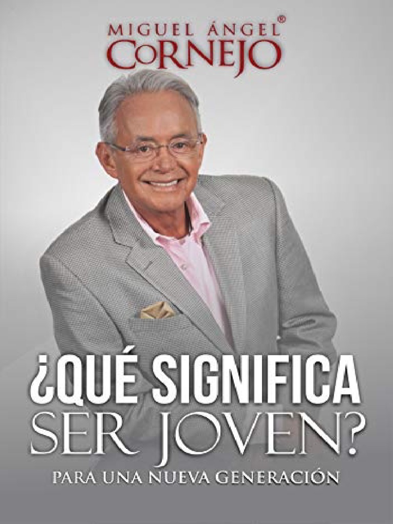 ¿Qué Significa Ser Joven - Miguel Angel Cornejo | PDF | Japón | Miguel Ángel