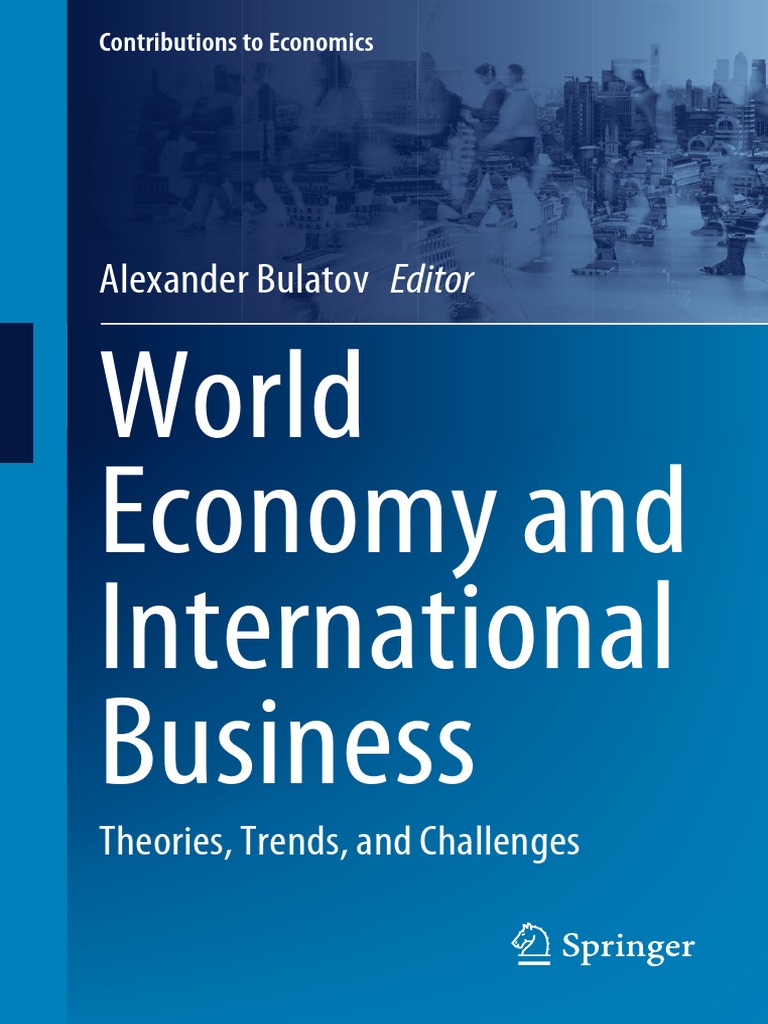 World Economy and International Business | PDF | Globalization | Multinational Corporation