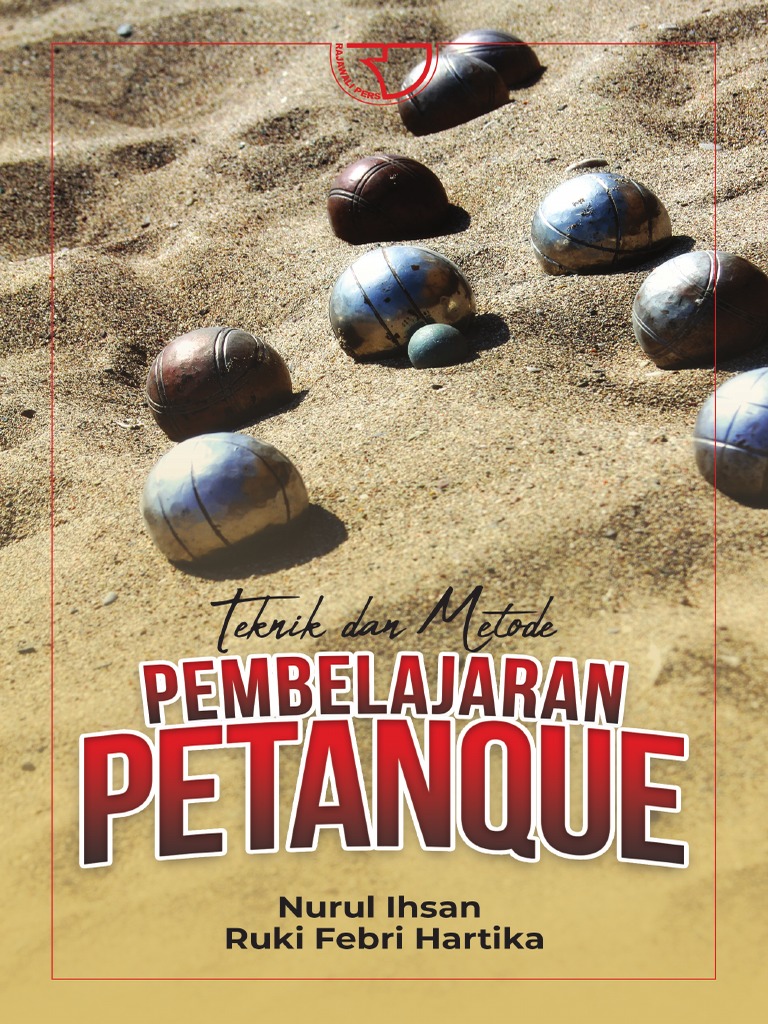 NURUL IHSAN Teknik Dan Metode Petanque 29 Agst 2022 | PDF
