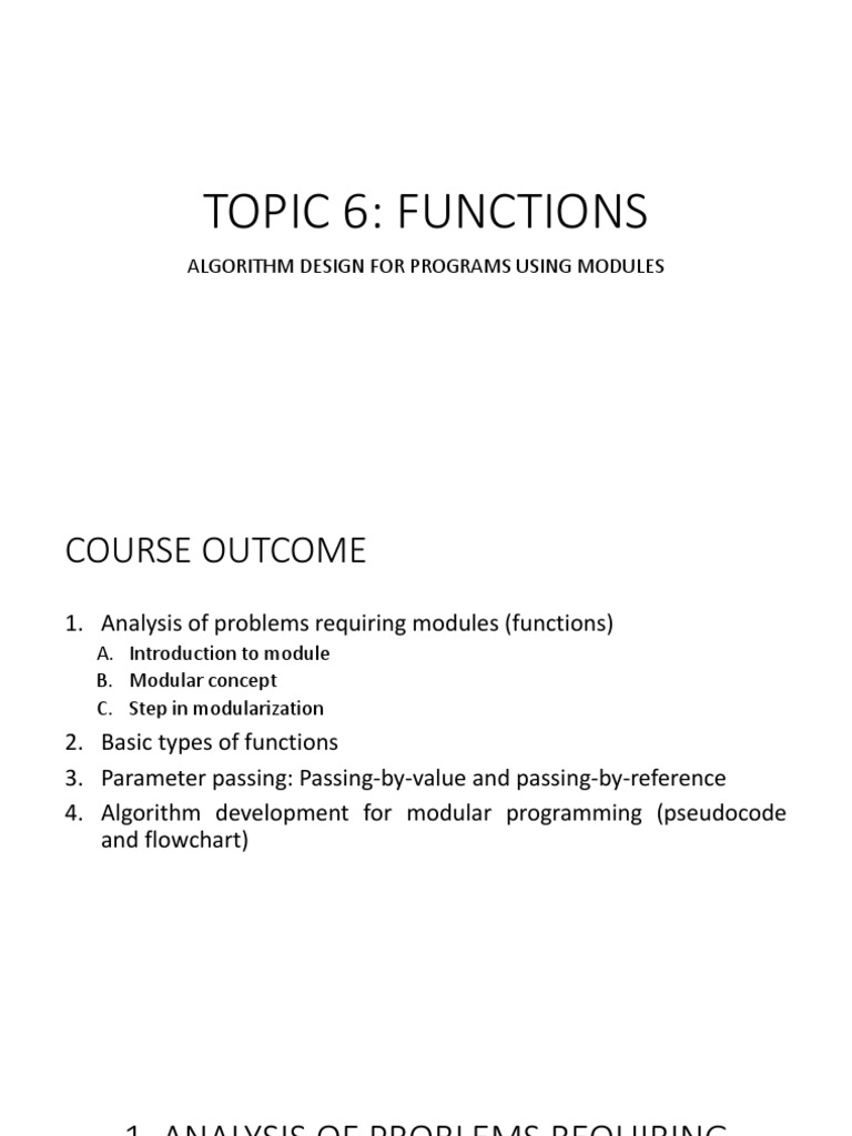 Csc121 - Topic 6 Algorithm Design For Programs Using Modules (Functions ... Csc121 - Topic 6 Algorithm Design For Programs Using Modules (Functions ...
