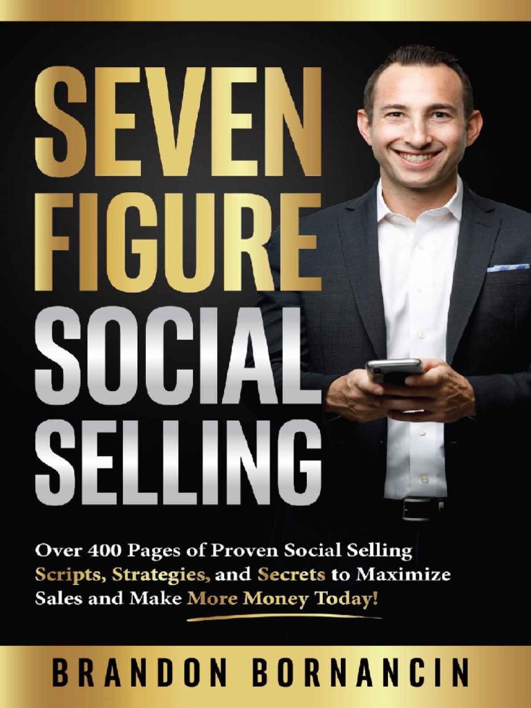 Seven Figure Social Selling Over 400 Pages of Proven Social Selling ...