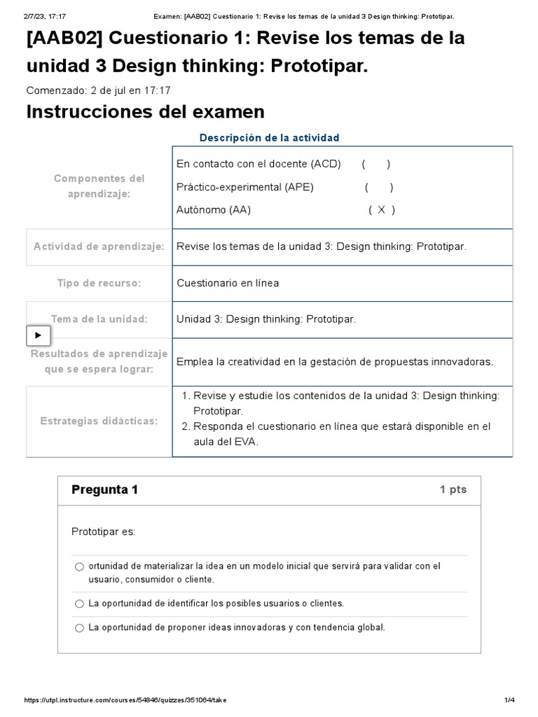Examen - (AAB02) Cuestionario 1 - Revise Los Temas de La Unidad 3 Design Thinking - Prototipar ...