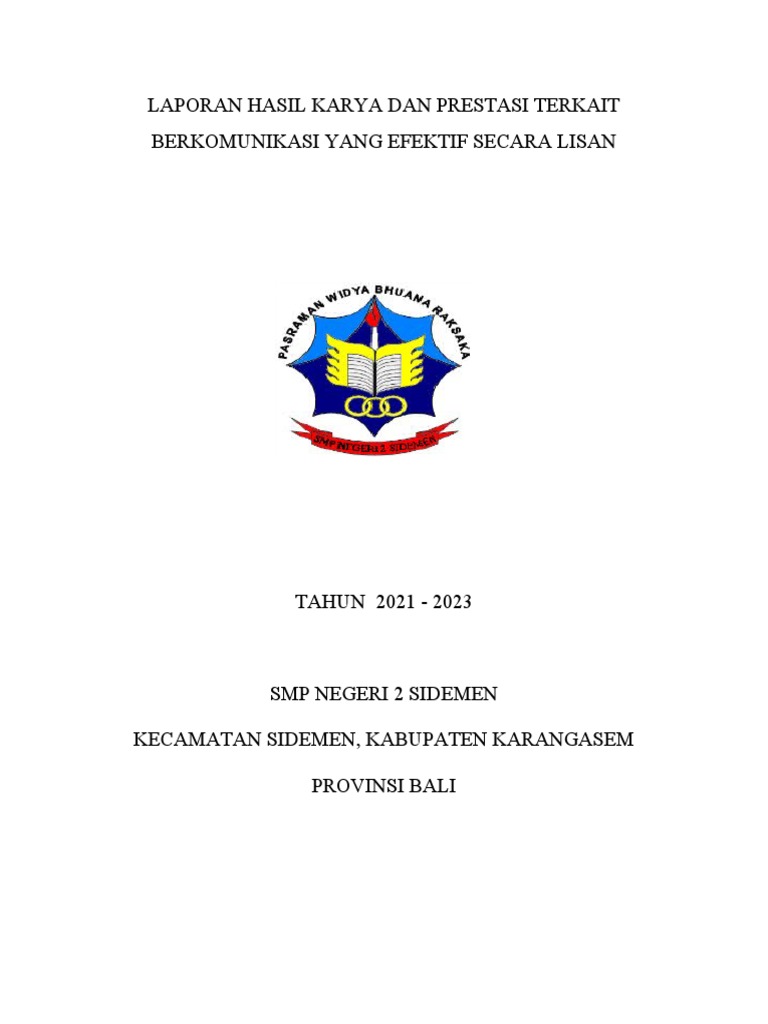 5.2 Laporan Hasil Karya Dan Prestasi Terkait Keterampilan Berkomunikasi Yang Efektif Secara ...