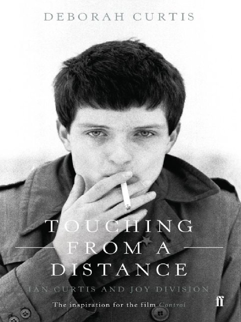 Deborah Curtis Touching From A Distance | PDF