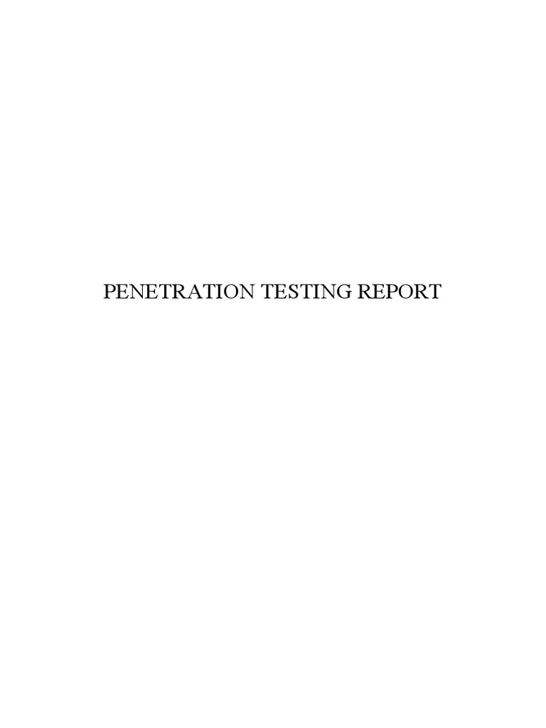 Penetration Testing Report Overview | PDF | Vulnerability (Computing ...