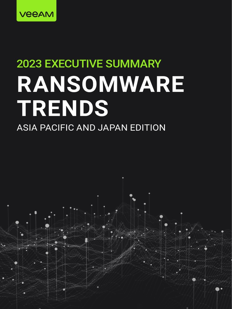 VEEAM Ransomware Trends Executive Summary Apj | PDF | Backup | Cloud ...