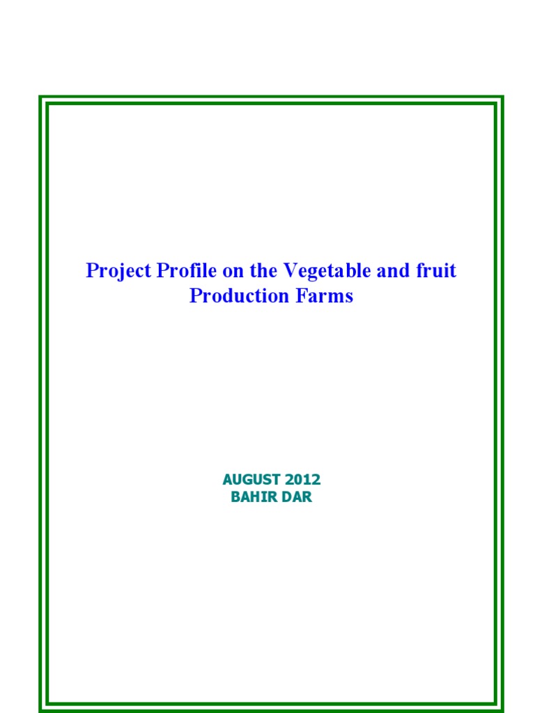 Vegetable and Fruit Farm Project Profile | PDF | Vegetables | Agriculture