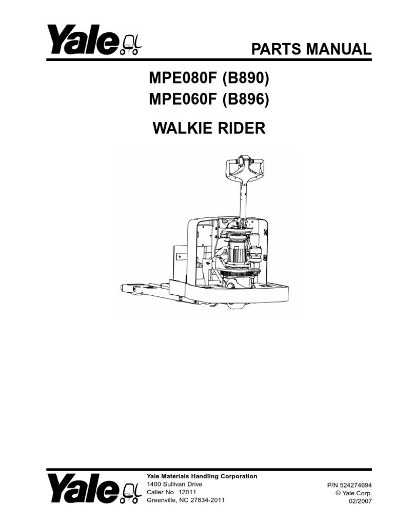 Parts Manual MPE080F (B890) MPE060F (B896) Walkie Rider: Yale Materials Handling Corporation ...
