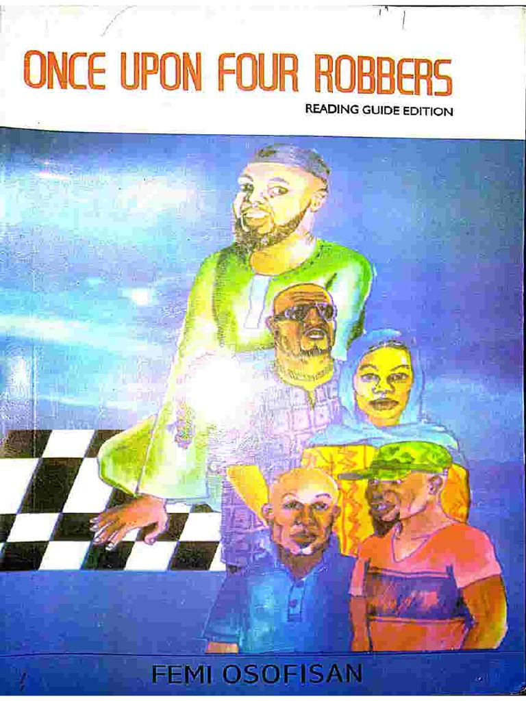 ONCE UPON FOUR ROBBERS By Femi Osofisan | PDF