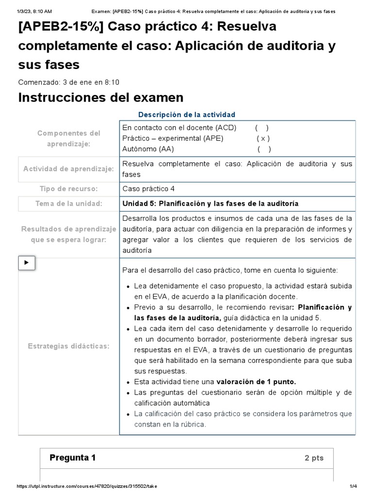 Examen - (APEB2-15%) Caso Práctico 4 - Resuelva Completamente El Caso - Aplicación de Auditoria ...