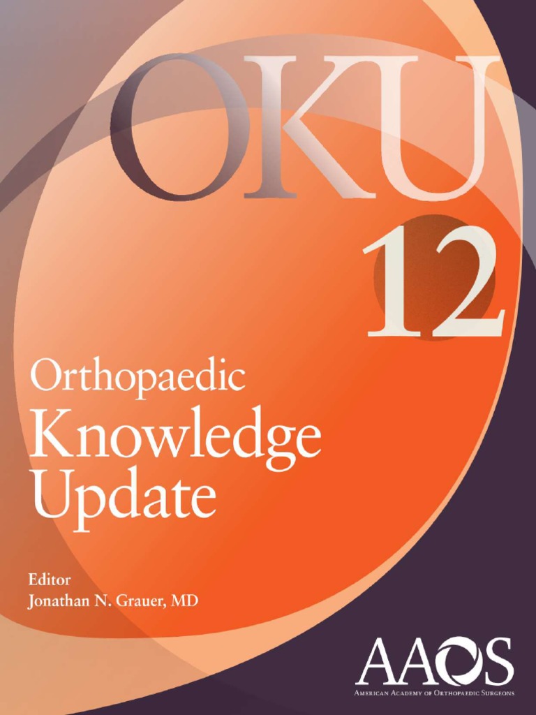 (Orthopaedic Knowledge Update) Jonathan N. Grauer - Orthopaedic ...