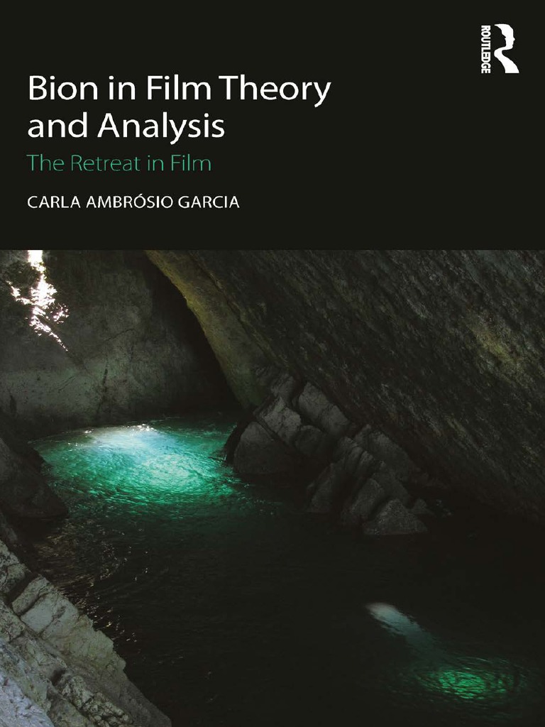 Bion in Film Theory and Analysis - García | PDF | Jacques Lacan ...