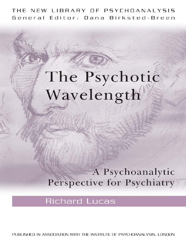 The Psychotic Wavelength - Lucas | PDF | Psychoanalysis | Psychosis