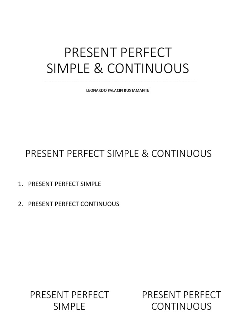 Present Perfect Simple & Continuous (I07) | PDF | Linguistics | Grammar