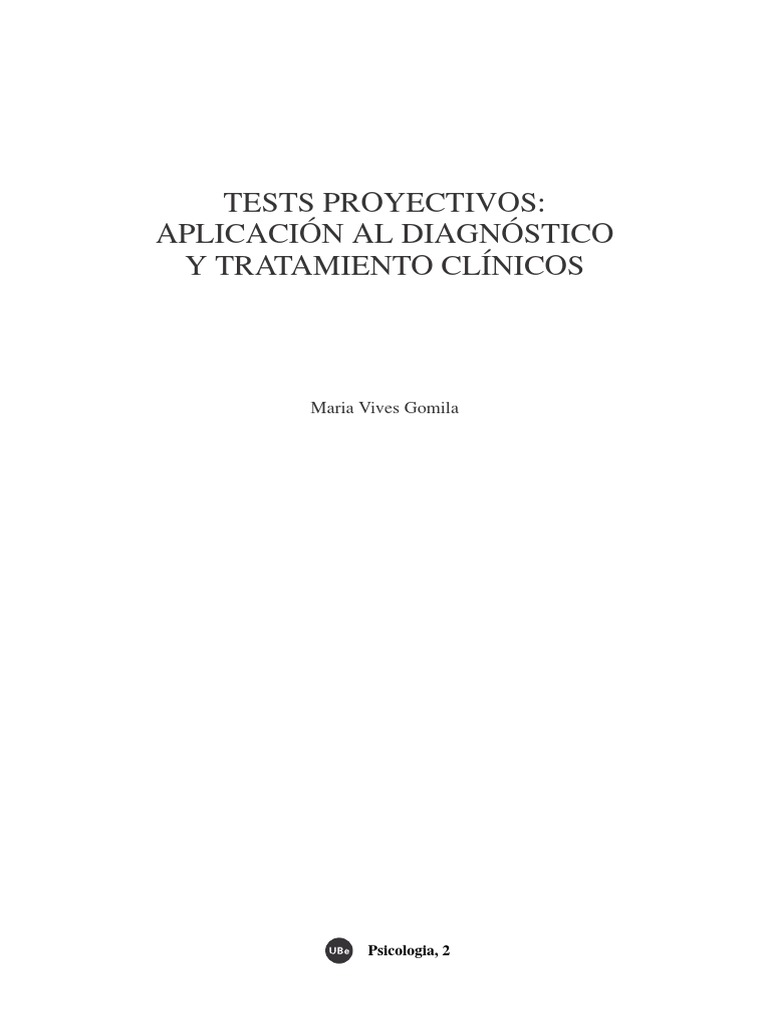 Test Proyectivos. Aplicación Al Diagnóstico y Tratamiento Clínicos ...