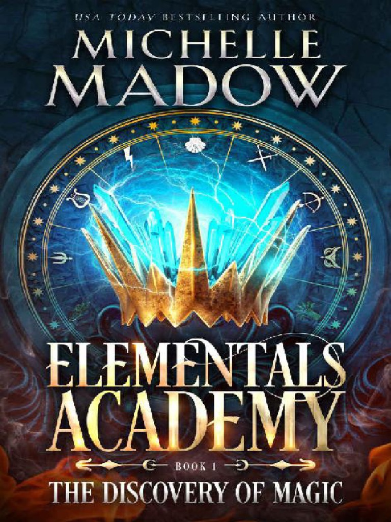 Elementals Academy: The Magic Unveiled | PDF | Fires