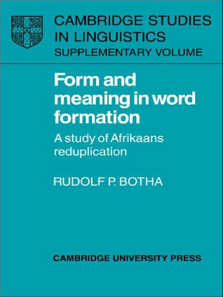 Rudolf P. Botha - Form and Meaning in Word Formation_ a Study of ...