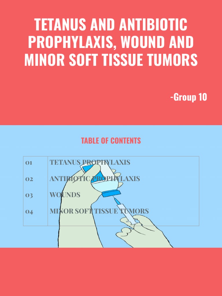 Tetanus and Antibiotic Prophylaxis, Wound and Minor Soft Tissue Tumors ...