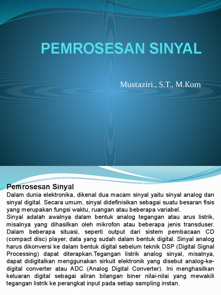 Pemrosesan Sinyal: Mustaziri., S.T., M.Kom | PDF